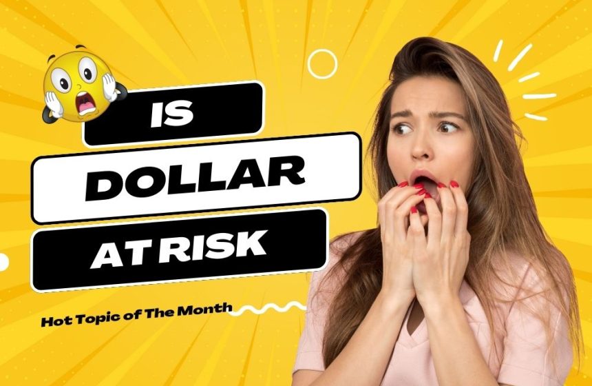 Is the US Dollar’s Dominance at Risk? Understanding De-dollarization ...